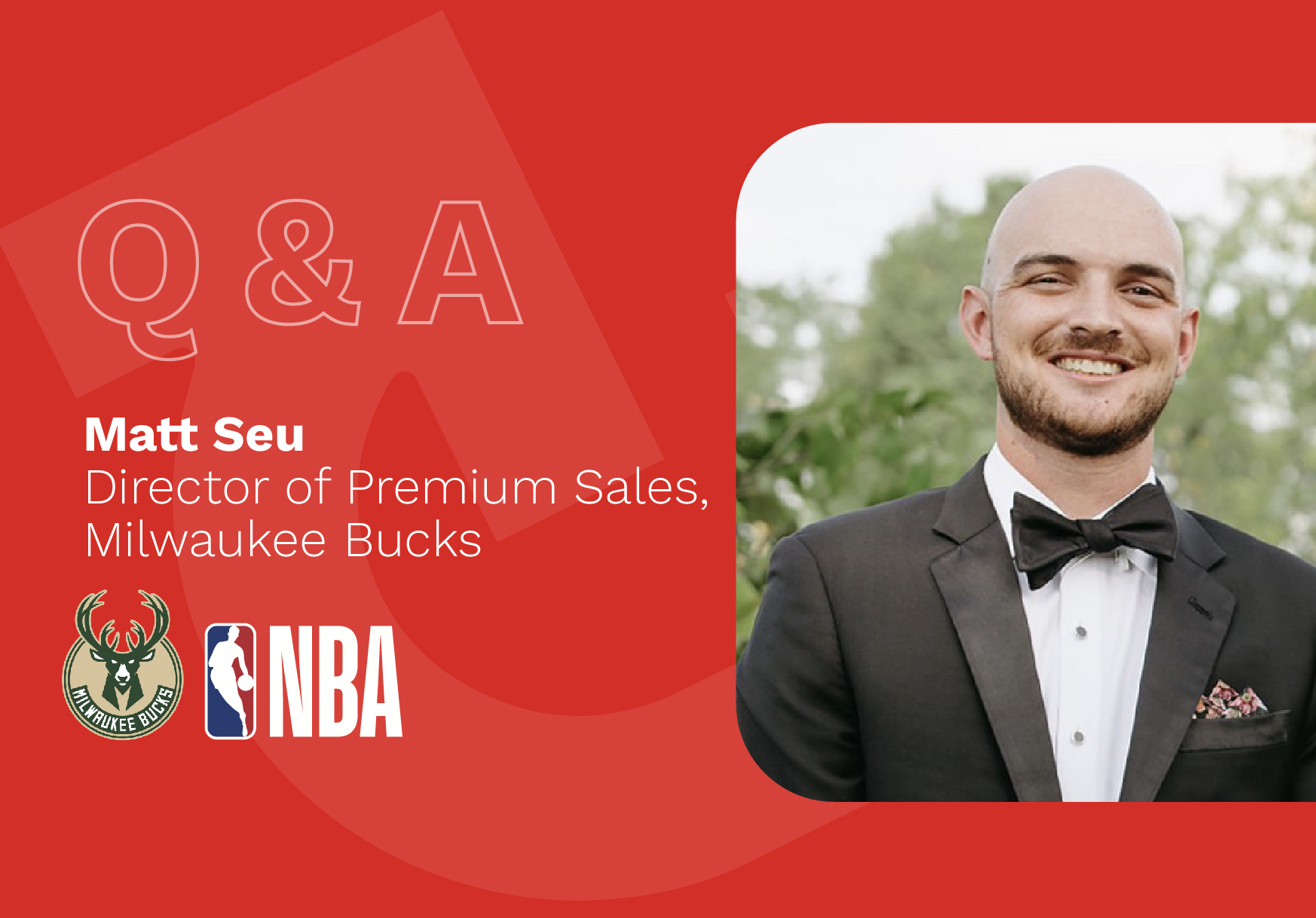 Exclusive Q&A with Matt Seu, Director of Premium Sales at the Milwaukee ...